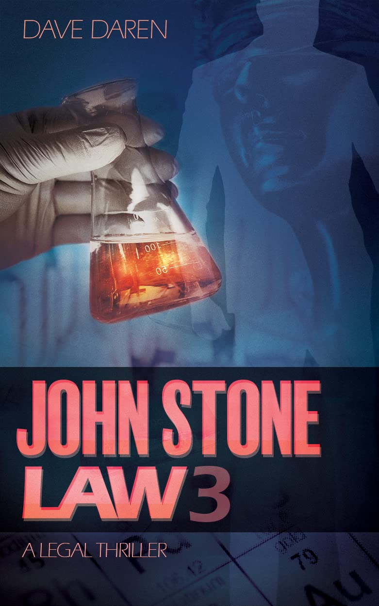 John Stone Law 3: A Legal Thriller - Kindle edition by Daren, Dave ...
