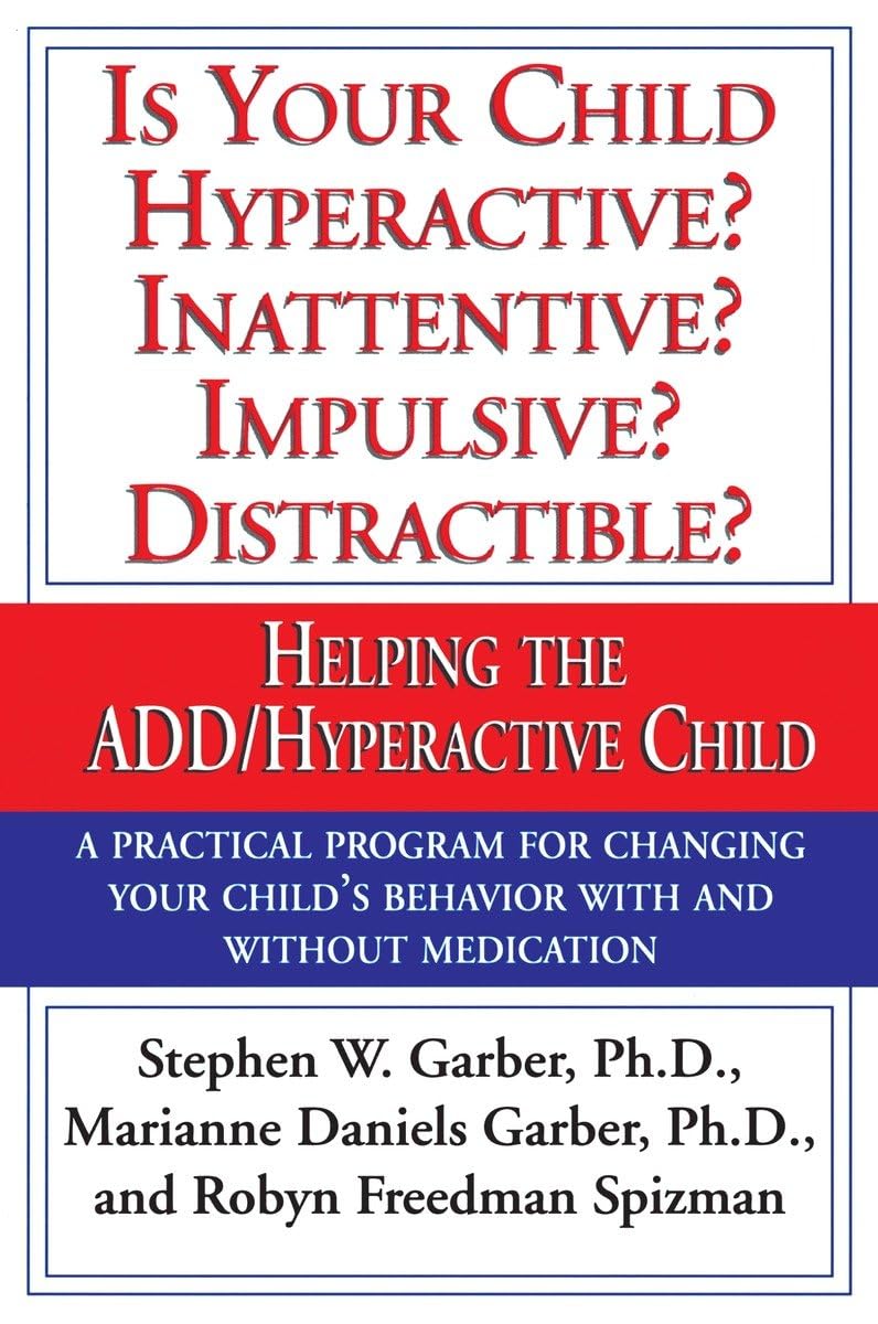 Is Your Child Hyperactive? Inattentive? Impulsive? Distractible ...