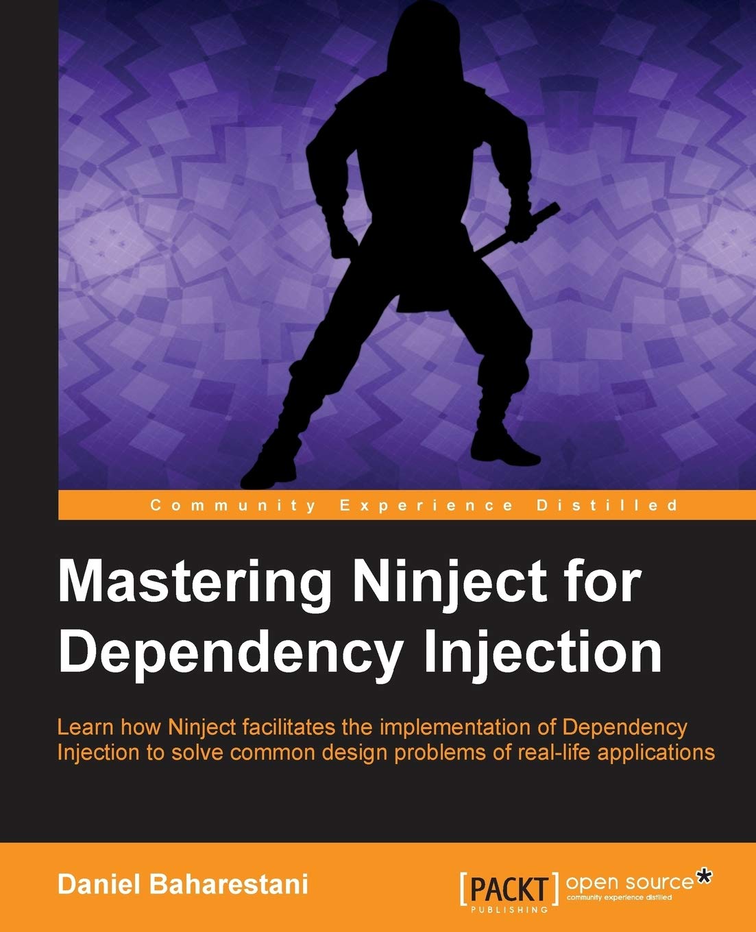 Mastering Ninject for Dependency Injection: Learn how Ninject ...