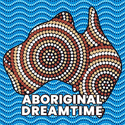 Play Aboriginal Dreamtime by Aboriginal Native Music on Amazon Music ...