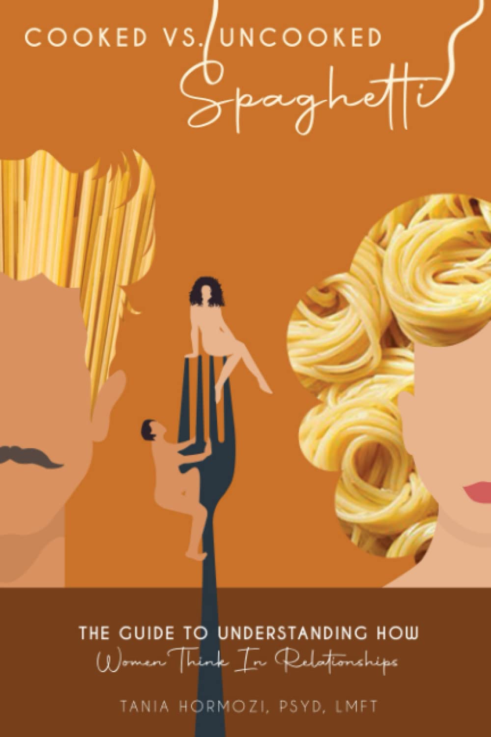 Cooked Vs. Uncooked Spaghetti: The Guide To Understanding How Women ...