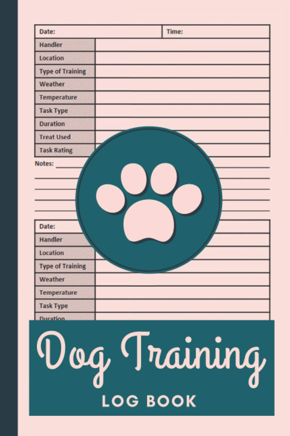Dog Training Log Book: Dog Training Record Keeping | Tracking Handbook ...