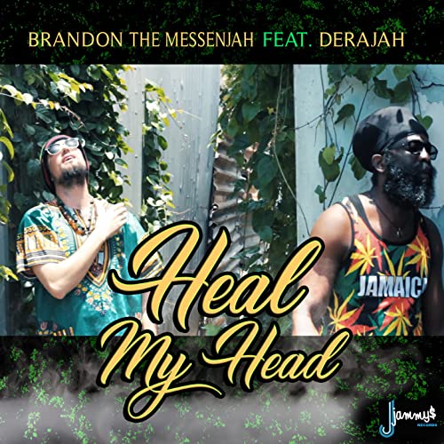 Heal My Head (feat. Derajah) - Single by Brandon The Messenjah on ...