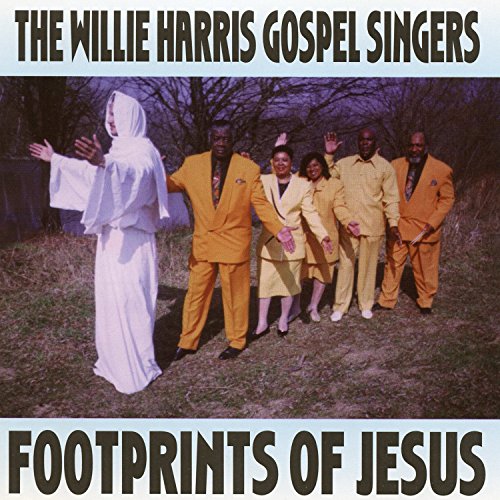 Amazon.com: Footprints Of Jesus : The Willie Harris Gospel Singers ...