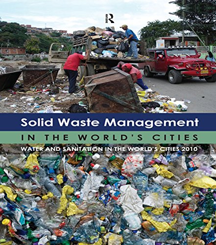 Solid Waste Management in the World's Cities: Water and Sanitation in ...