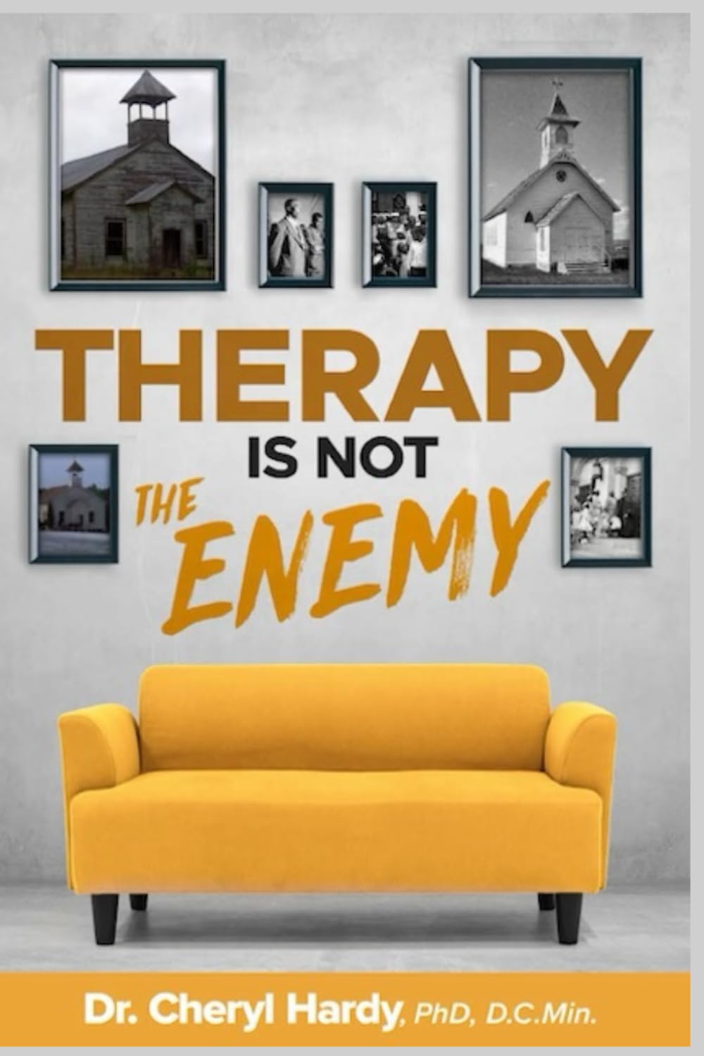 Therapy Is Not the Enemy: Hardy, Cheryl Clarke: 9798876062147: Amazon.com: Books