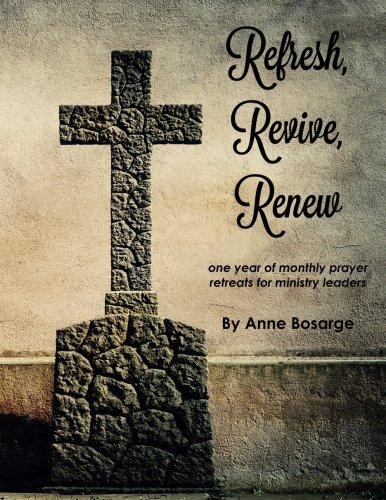 Amazon.com: Refresh, Revive, Renew: Prayer Retreats for Church Staff ...