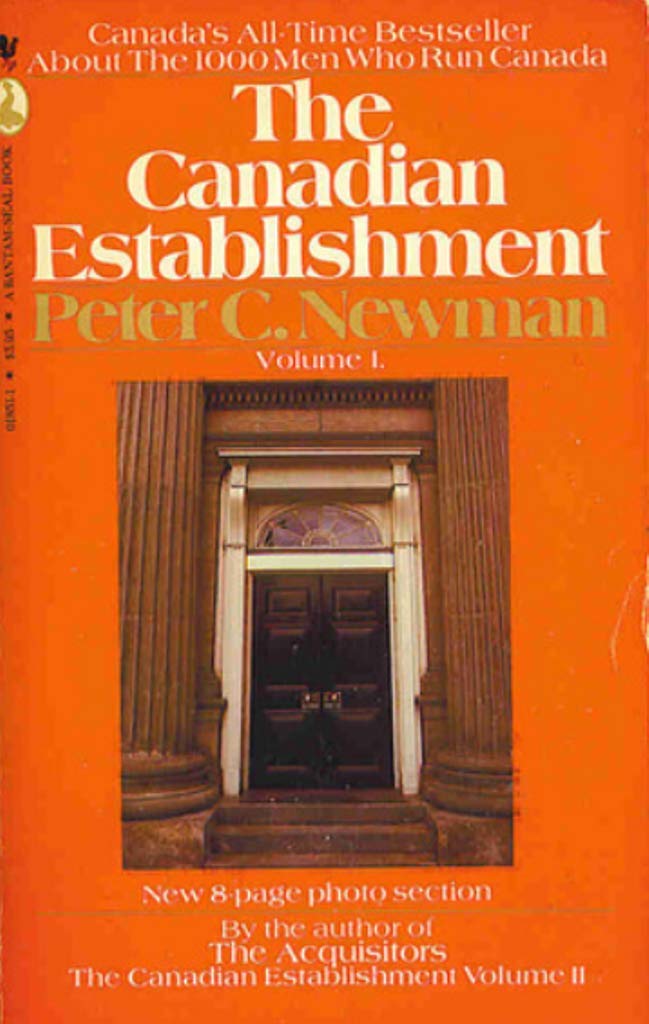 The Canadian Establishment: Newman, Peter C.: 9780771067570: Amazon.com ...