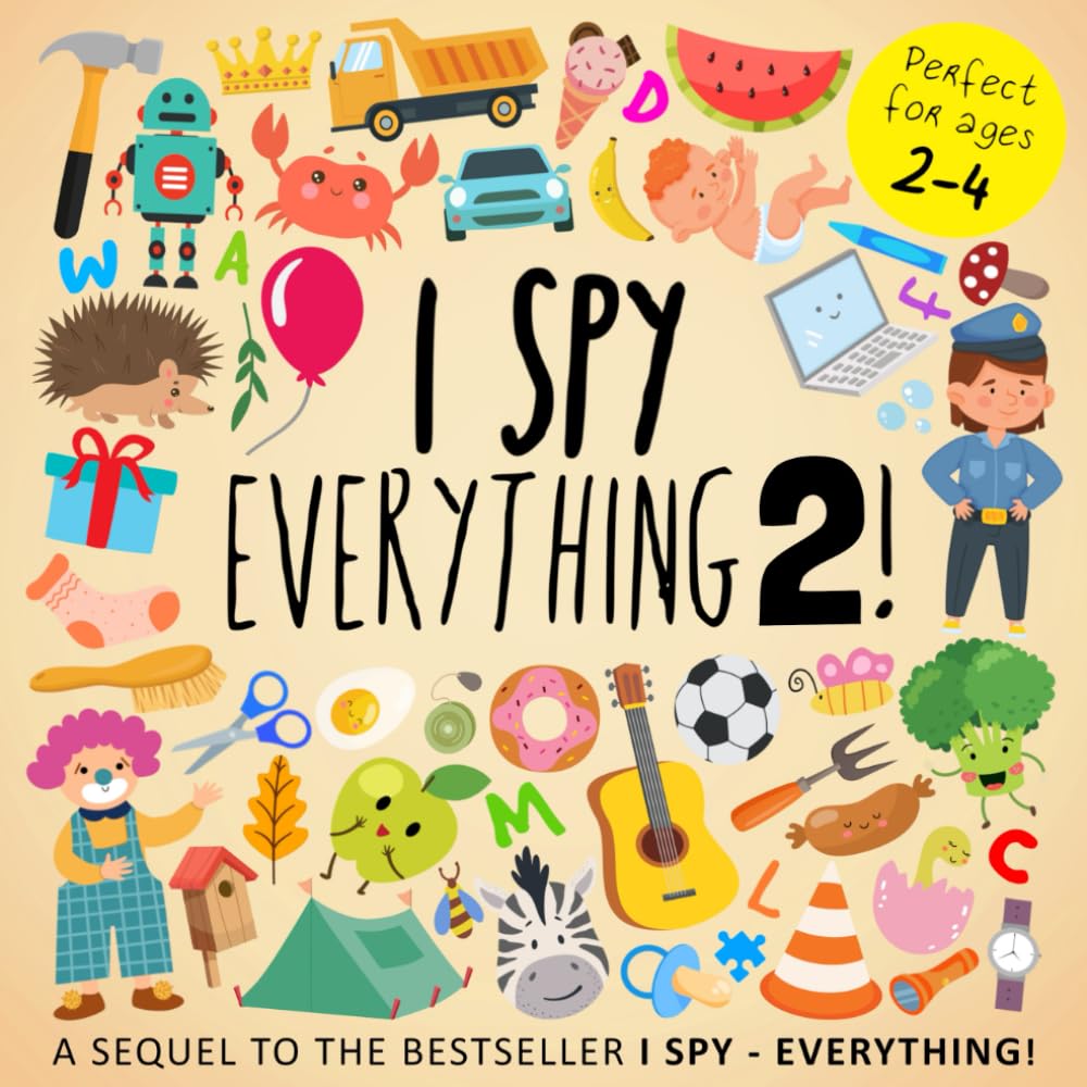 I Spy - Everything 2!: A Sequel to the Bestseller I Spy - Everything ...