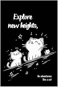 Amazon.com: GSPQAZ Cat Philosophy Explore new heights, be adventurous ...