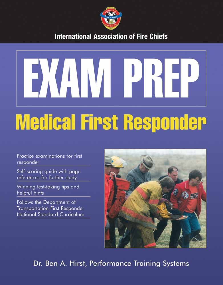 Exam Prep: Medical First Responder (Exam Prep Series): 9780763742140 ...