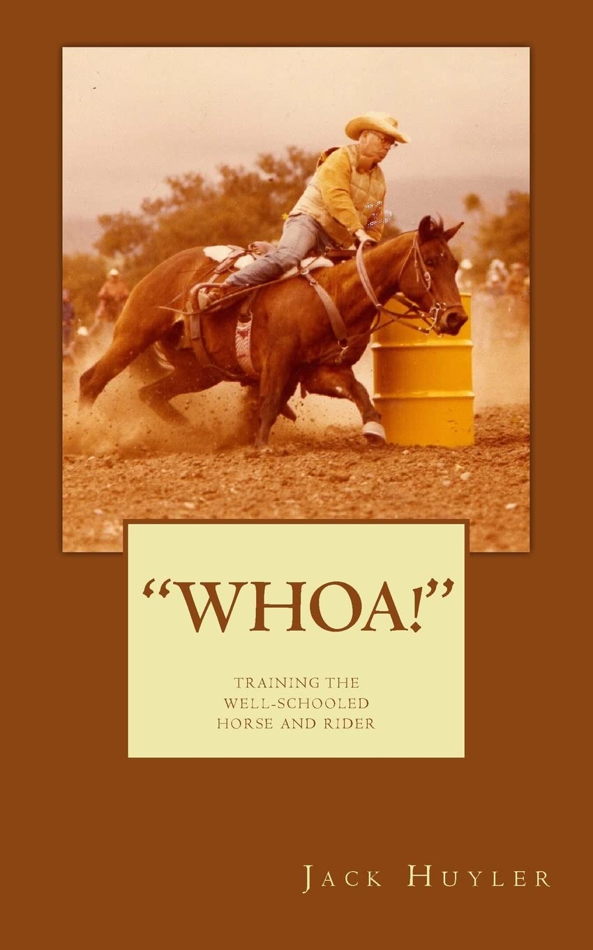 "WHOA!": Training The Well-Schooled Horse and Rider: Training The Well ...