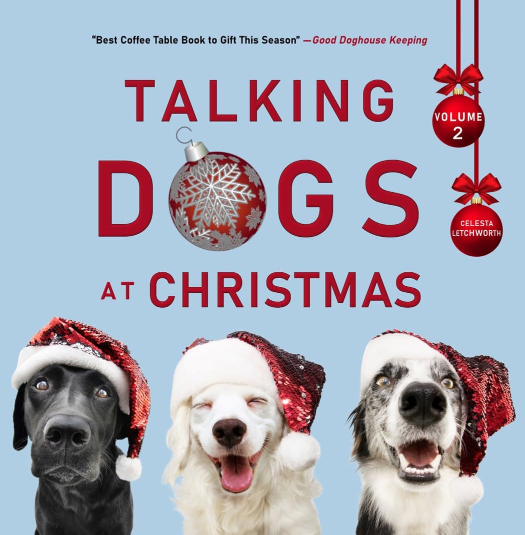 Talking Dogs at Christmas, Volume 2: Hilarious Holiday Dog Photos with ...
