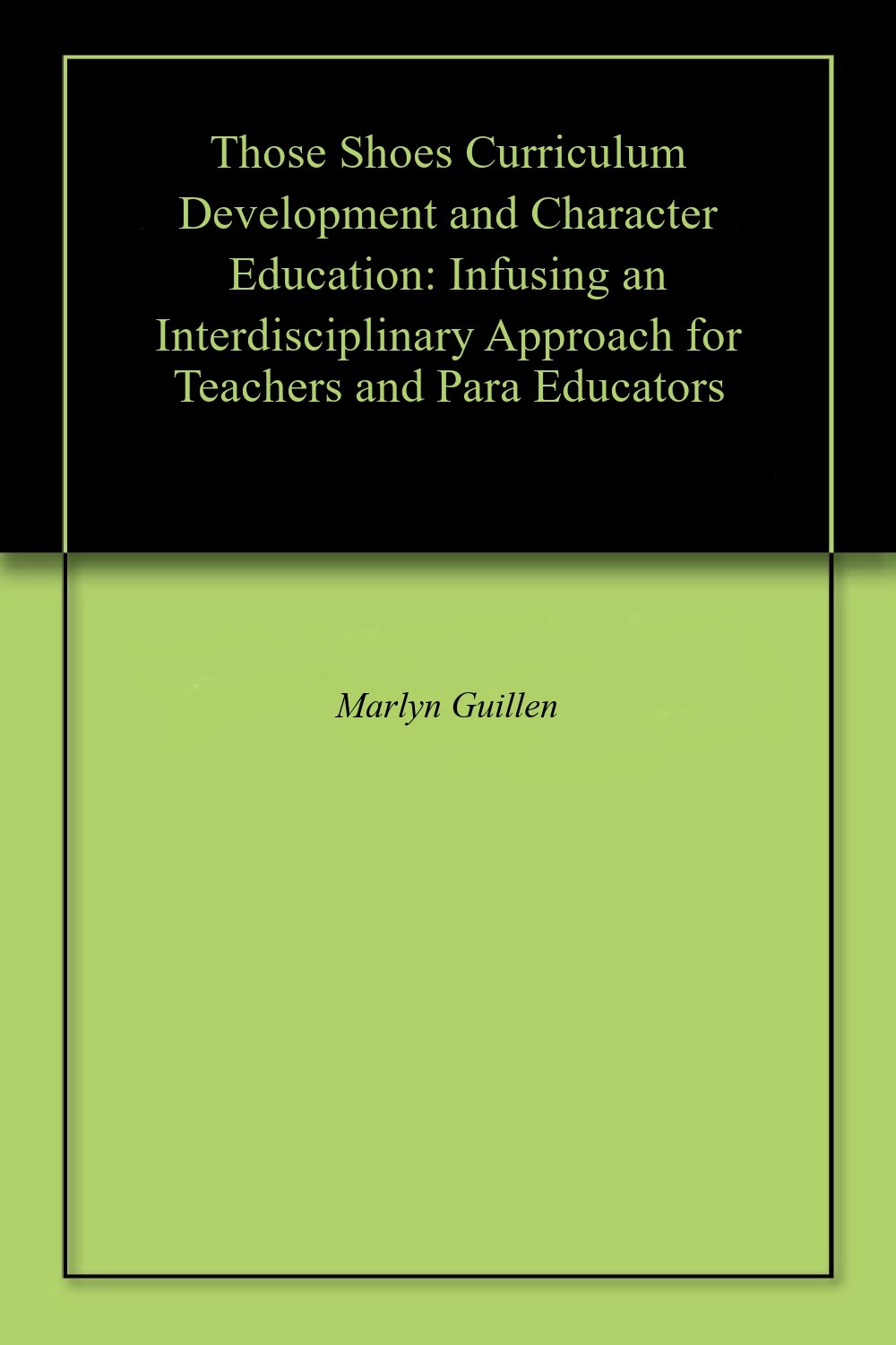 Amazon.com: Those Shoes Curriculum Development and Character Education ...