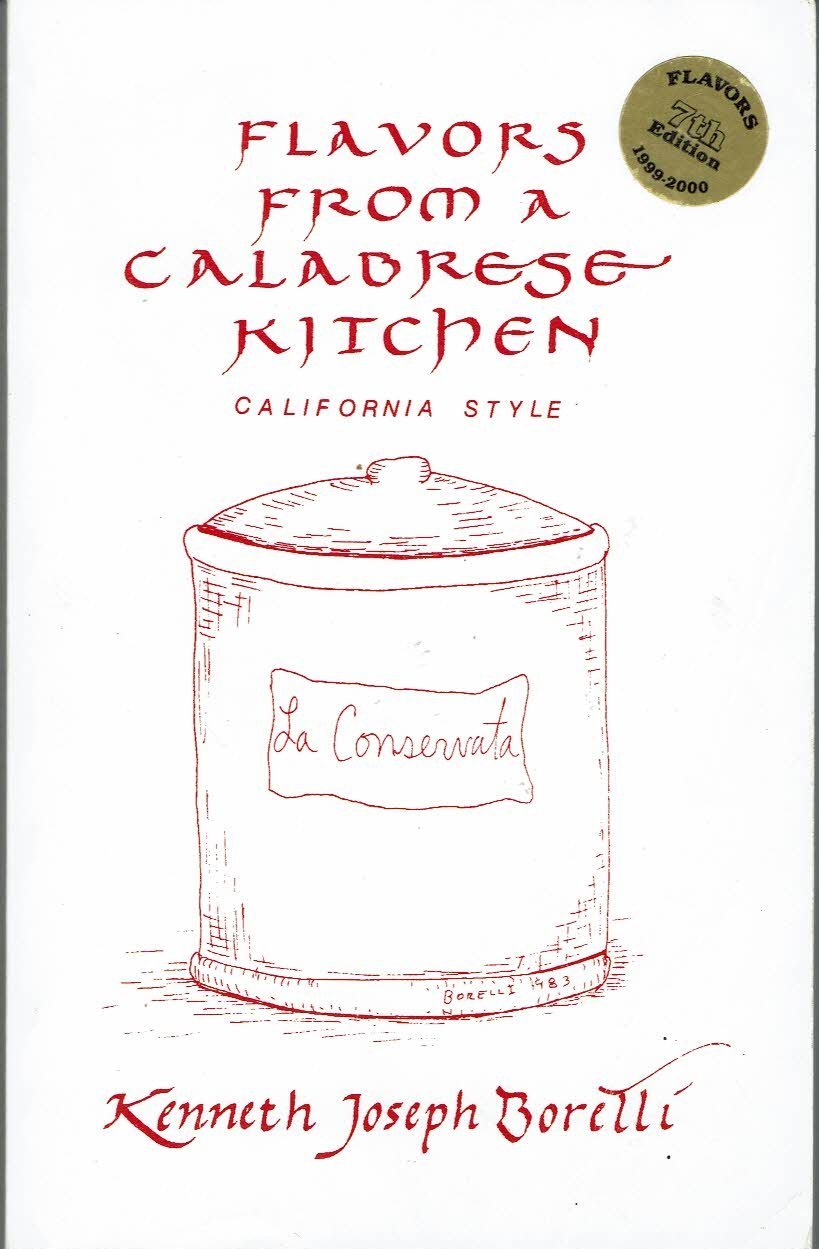 FLAVORS FROM A CALABRESE KITCHEN California Style: Kenneth Joseph ...