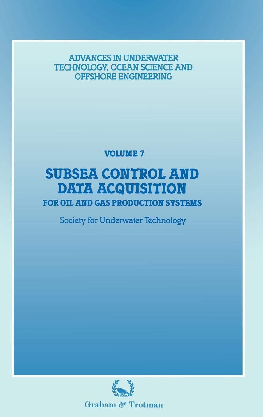 Buy Subsea Control and Data Acquisition: for Oil and Production Systems ...