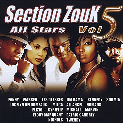 Amazon Music Unlimited - VARIOUS ARTISTS 『Section Zouk All Stars, Vol. 5』
