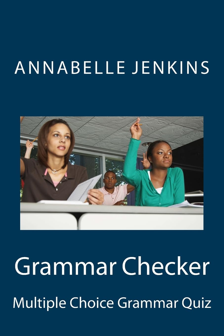 Grammar Checker: Multiple Choice Grammar Quiz: Jenkins, Annabelle ...