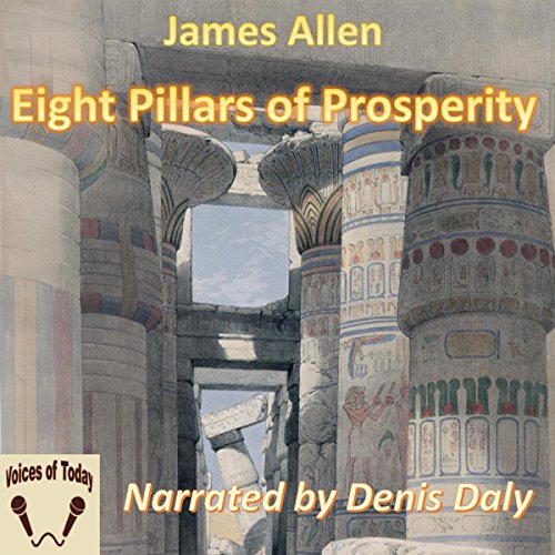 Eight Pillars of Prosperity (Audio Download): James Allen, Denis Daly ...