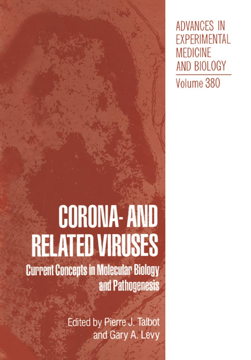 Corona- and Related Viruses: Current Concepts in Molecular Biology and ...