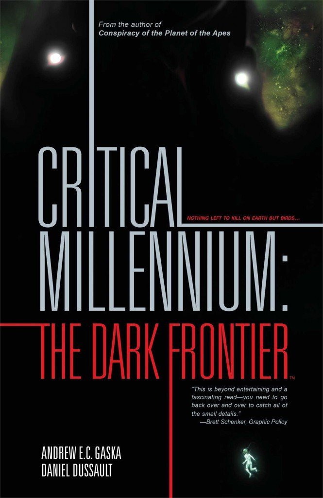 Critical Millennium: The Dark Frontier: Andrew E. C. Gaska, Daniel ...