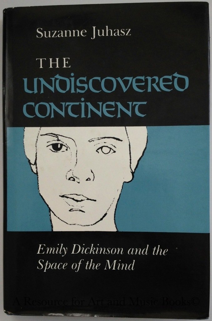 Amazon.com: The Undiscovered Continent: Emily Dickinson and the Space ...