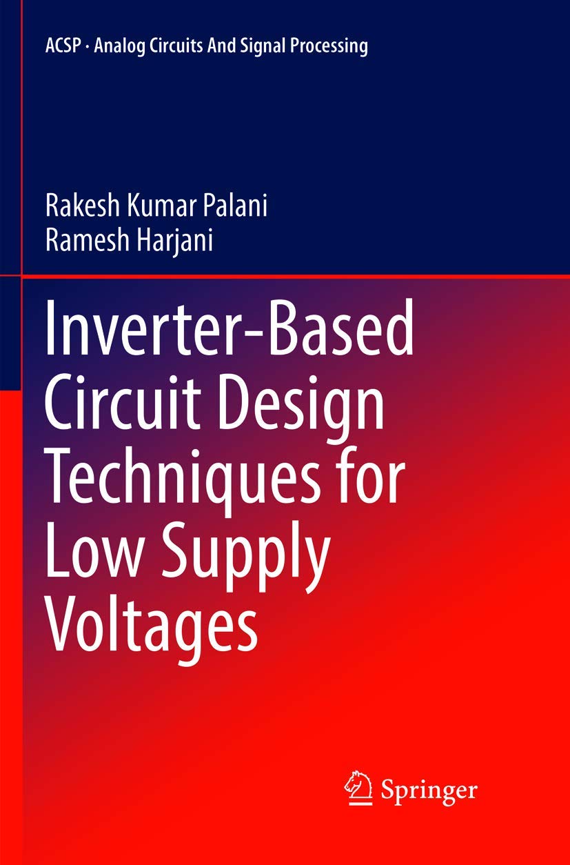 Inverter-Based Circuit Design Techniques for Low Supply Voltages ...