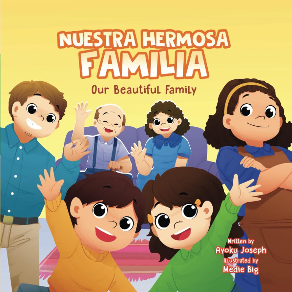Nuestra Hermosa Familia: Our Beautiful Family (Juan y Maria - Bilingual ...