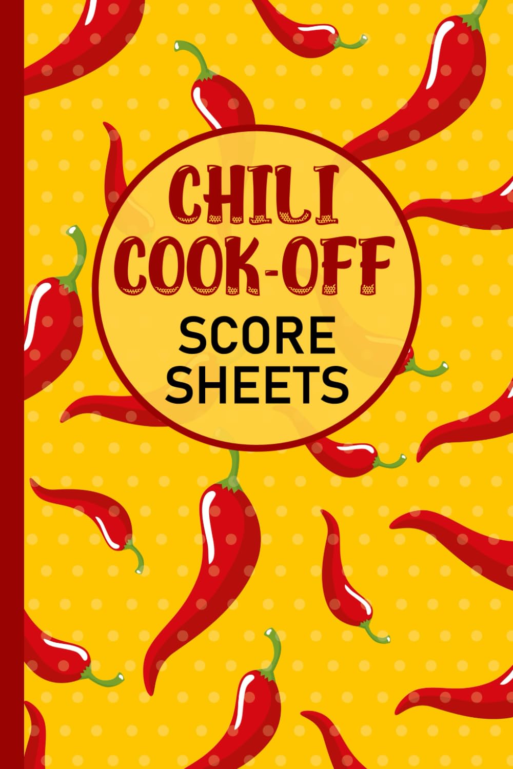 Chili Cook-Off Score Sheets: 50 Judging Sheets for Chili Competition ...