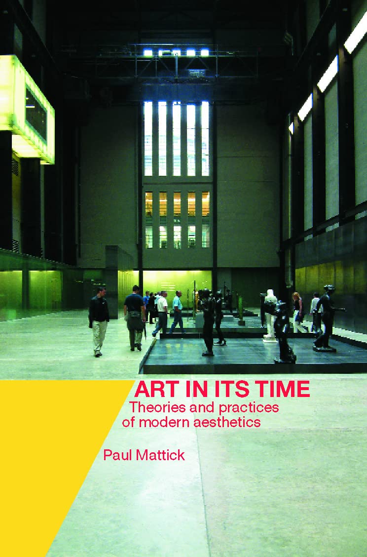 Amazon.com: Art In Its Time: Theories and Practices of Modern ...