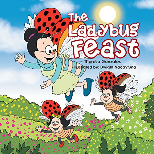 The Ladybug Feast - Kindle edition by Gonzales, Theresa, Nacaytuna ...