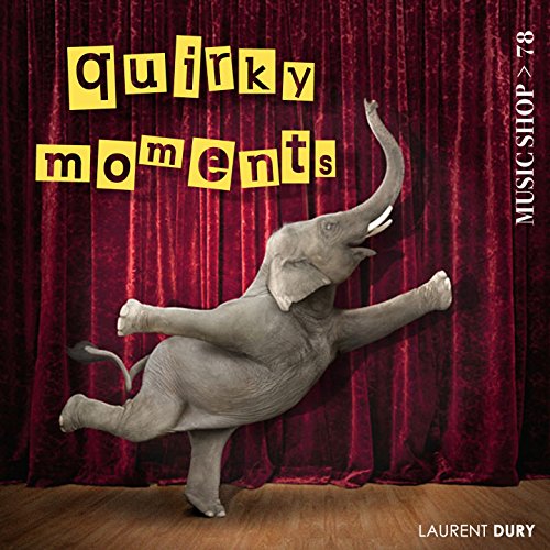 Amazon MusicでLaurent Dury & Eric RenaudのQuirky Momentsを再生する