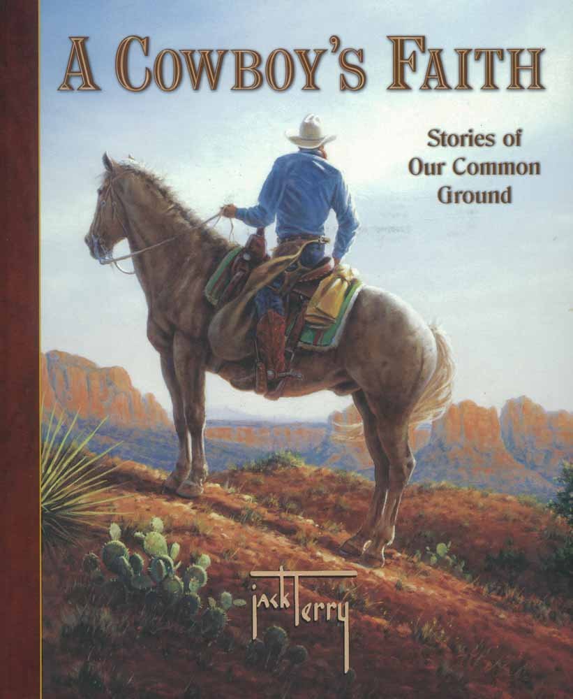 Amazon.com: A Cowboy's Faith: Stories of Our Common Ground ...