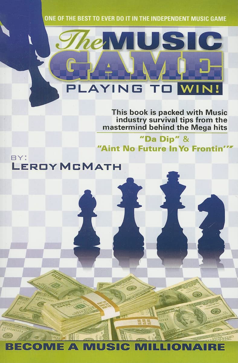 The Music Game: How 2 Play 2 Win!: Mcmath, Leroy: 9780979372100: Amazon ...