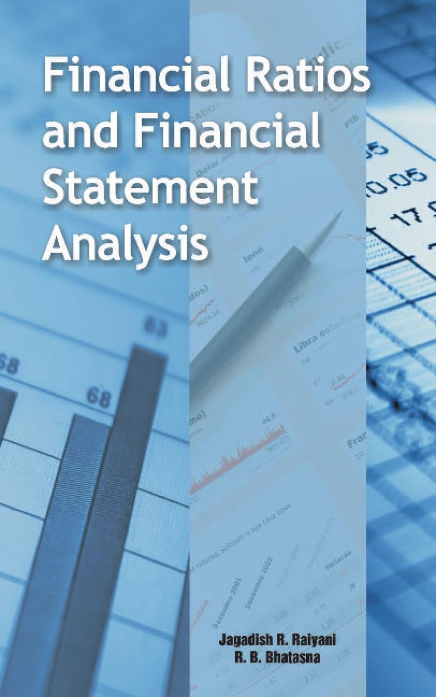 Financial Ratios and Financial Statement Analysis: Raiyani, Jagadish R ...