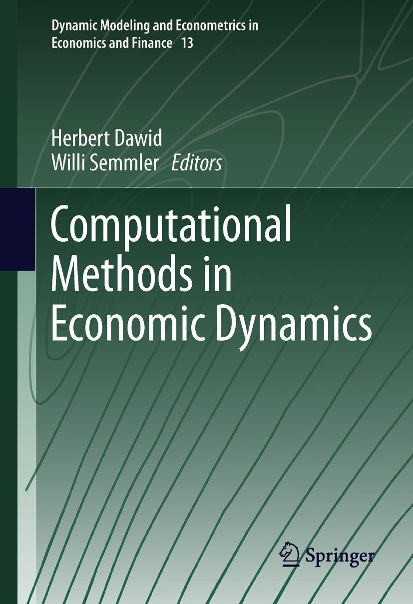 Computational Methods In Economic Dynamics Dynamic Modeling And