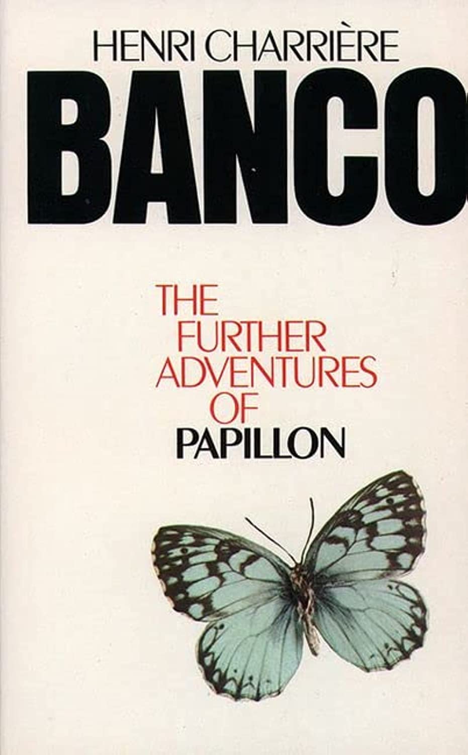 Banco the Further Adventures of Papillon The Further Adventures of ...