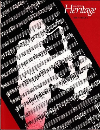 Colorado Heritage: Issue 2, 1986: Gamble, Judith L. (Editor); Wetzel ...