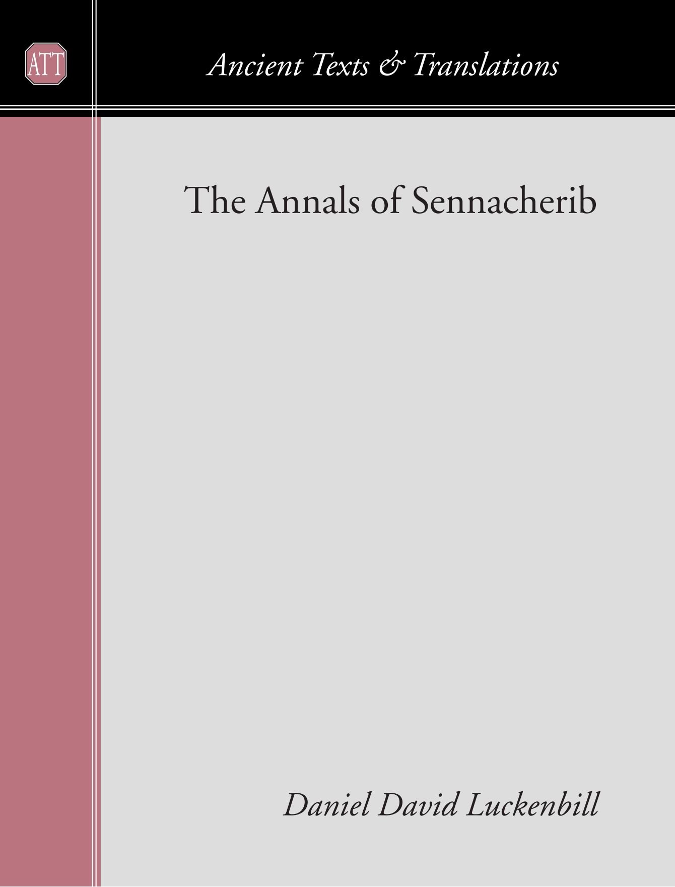 The Annals of Sennacherib: Luckenbill, Daniel David: 9781597523721 ...