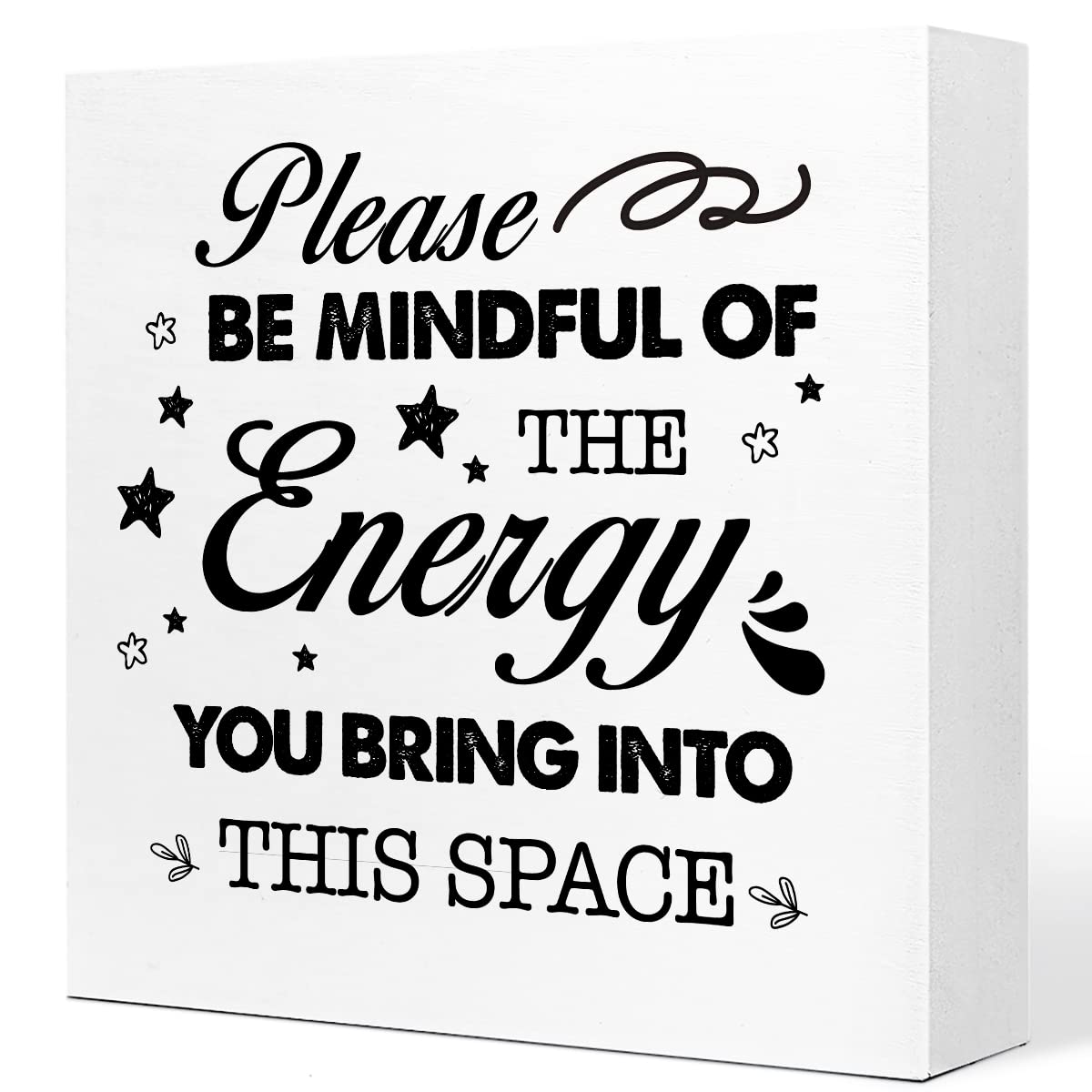 Please Be mindful of The Energy You Bring Into This Space Wooden Sign ...