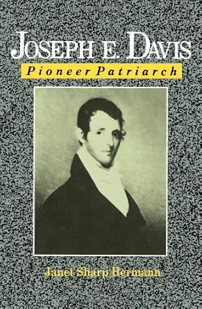 Joseph E. Davis: Pioneer Patriarch eBook : Hermann, Janet Sharp: Amazon.co.uk: Books