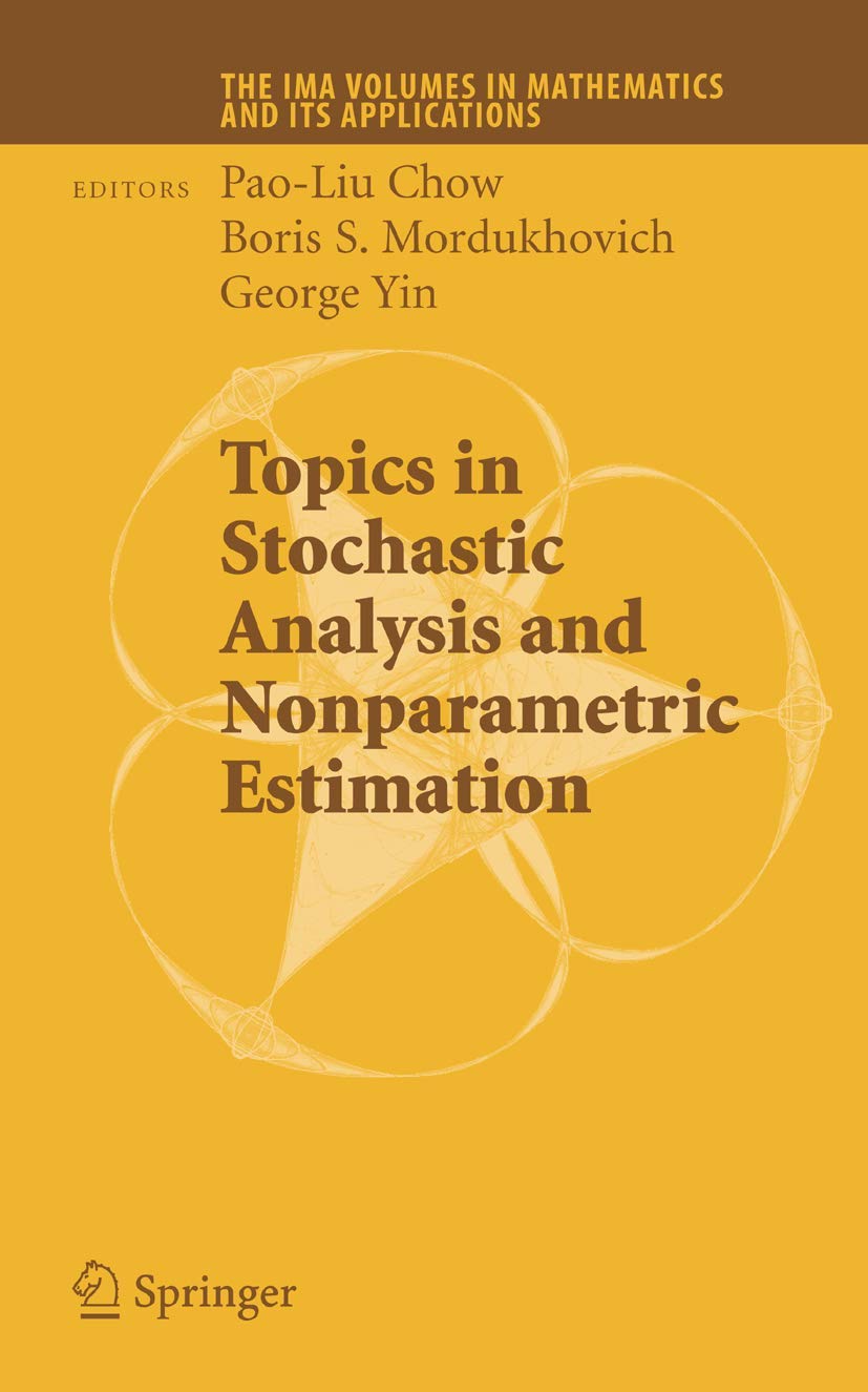 Buy Topics In Stochastic Analysis And Nonparametric Estimation 145 The Ima Volumes In