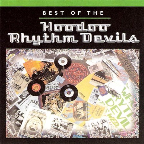 Hoodoo Rhythm Devils - Best of the Hoodoo Rhythm Devils - Amazon.com Music
