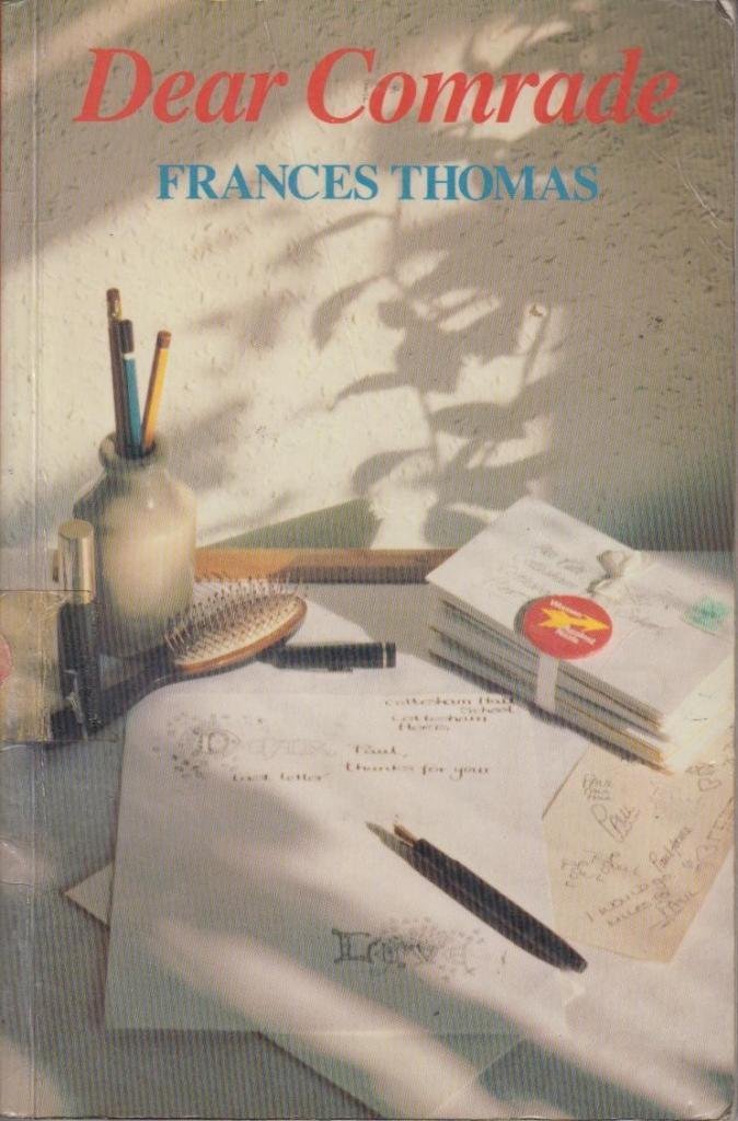 Dear Comrade: Frances Thomas: 9780370305592: Amazon.com: Books