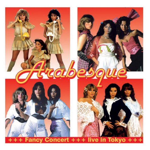 Amazon Music - ARABESQUEのFancy Concert - Live In Tokio - Amazon.co.jp