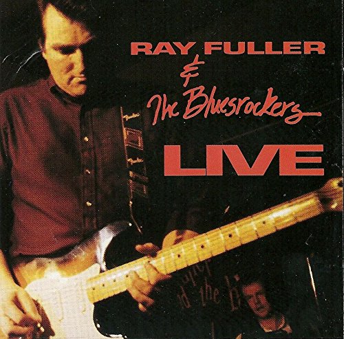 Ray Fuller & The Bluesrockers, Tim Quine, Bill Geist, Mitch Swain, Matt ...