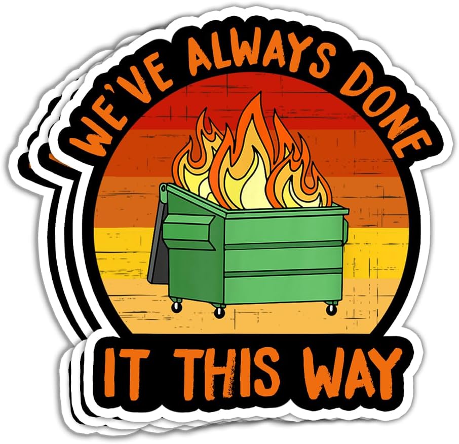 Amazon.com - SODAVA (3Pcs) We've Always Done It This Way Sticker Funny ...
