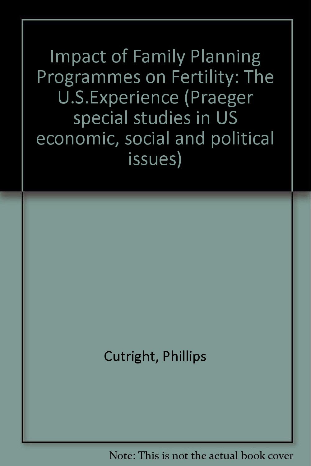 Impact of family planning programs on fertility: The U.S. experience ...
