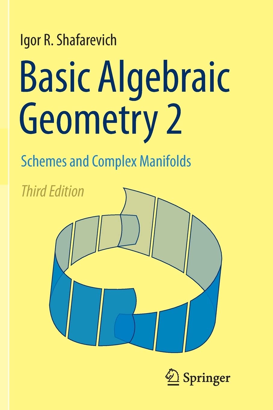 Snapklik.com : Basic Algebraic Geometry 2: Schemes And Complex Manifolds