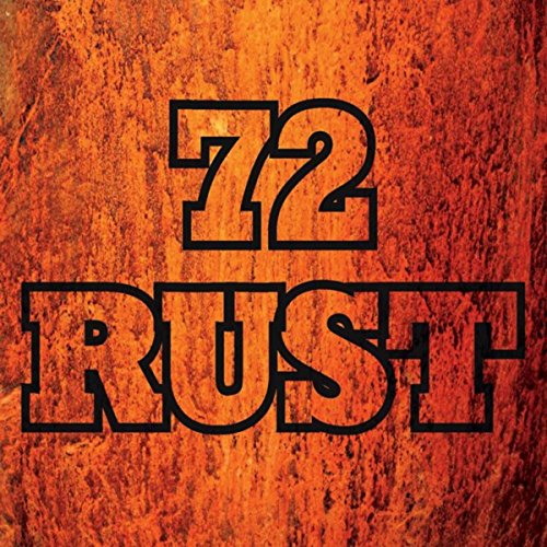 Play 72 Rust by 72 Rust on Amazon Music
